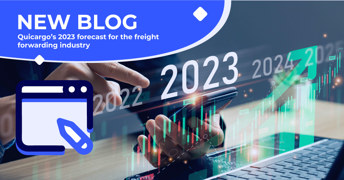 Our 2023 forecast for the freight forwarding industry